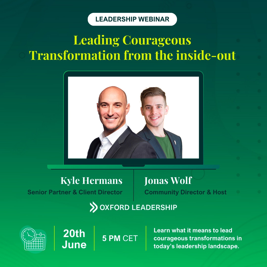 Leading Courageous Transformation from the inside-out - Oxford Leadership